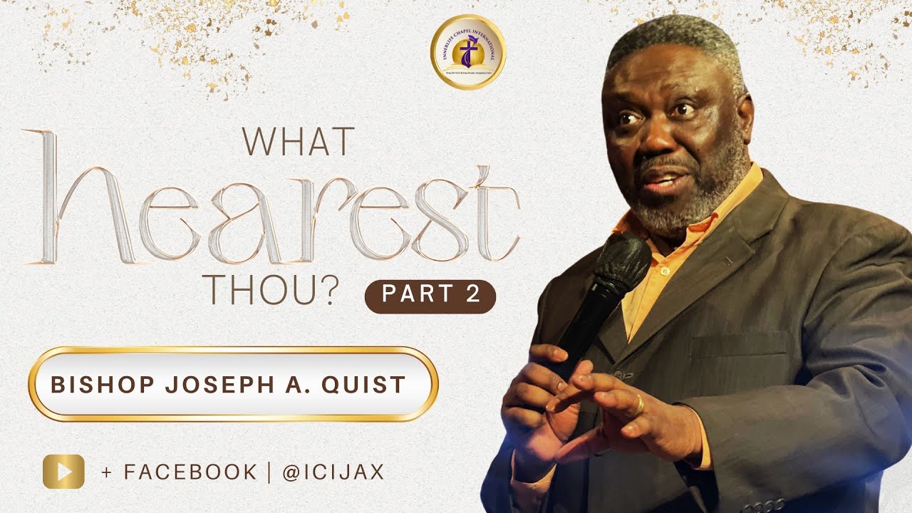WHAT HEAREST THOU? (PART 2) | SUNDAY EVENING | BISHOP JOSEPH A. QUIST - YouTube