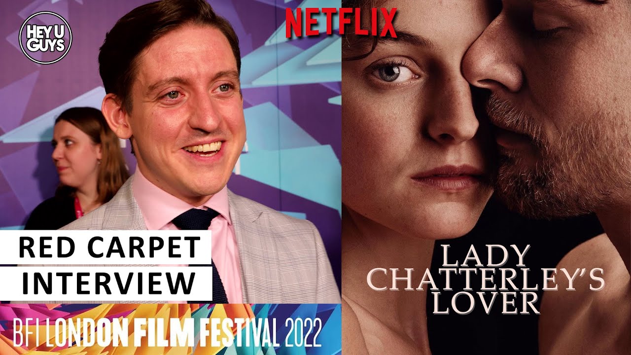 Lady Chatterley's Lover LFF Premiere - Matthew Duckett on complexity ...