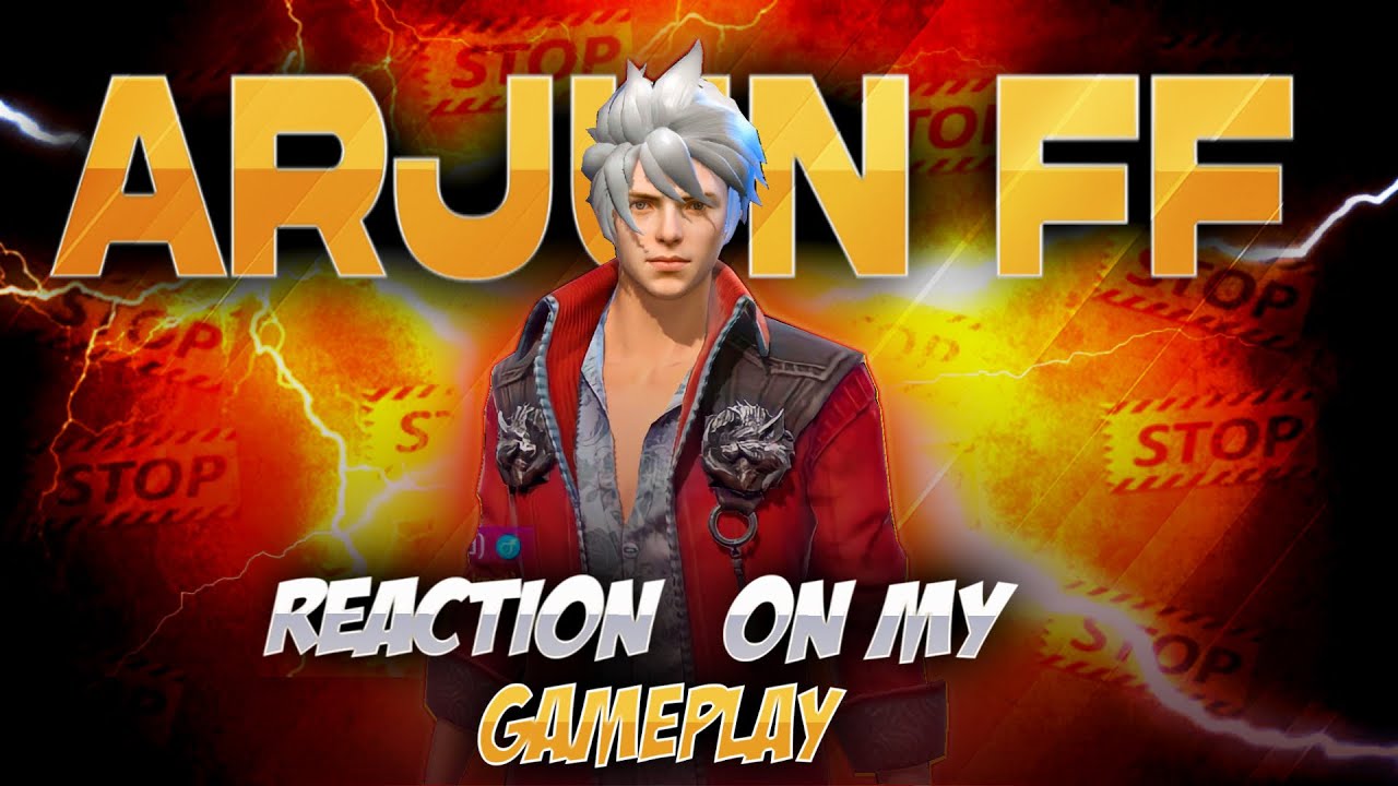ARJUN FF REACTION ON MY GAMEPLAY 🥶.@arjunff05 @saahoyt1593 @SidhuGamingFF @DKOFFICIAL143 - YouTube