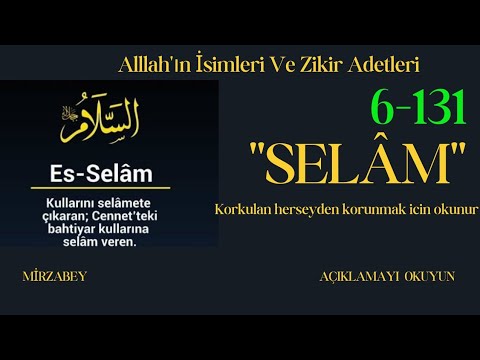 Selam - Esmaül Hüsna - Ya Selam Zikri 131 Defa- Es Selam,  /islamic meditation/motivational