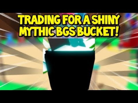 TRADING FOR THE *NEW* SHINY MYTHIC BGS BUCKET! - YouTube