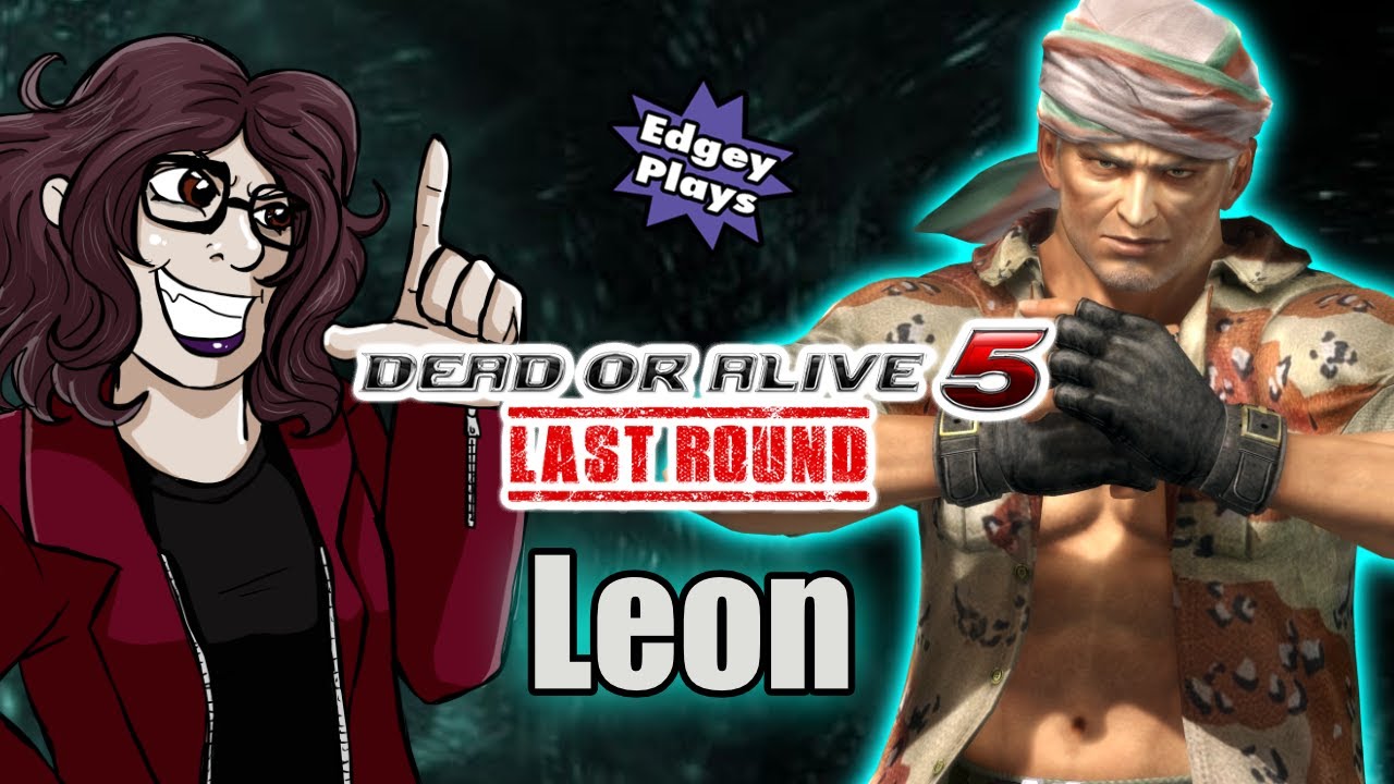 Edgey Plays Dead or Alive 5: Leon - YouTube