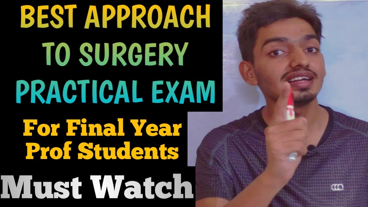 Best Approach to Surgery Practical Exam for Final Year MBBS Students ...