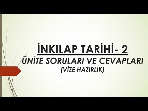AUZEF İnkılap Tarihi-2 Ünite Sonu/ VİZE Hazırlık Soruları [1-7. Üniteler]