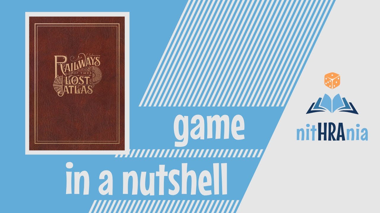 Game in a Nutshell - Railways of the Lost Atlas (how to play) - YouTube