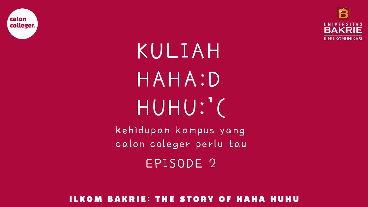 podcast Kuliah HAHA HUHU - Nongki skuy!!! | Ilkom Bakrie: the story of ...