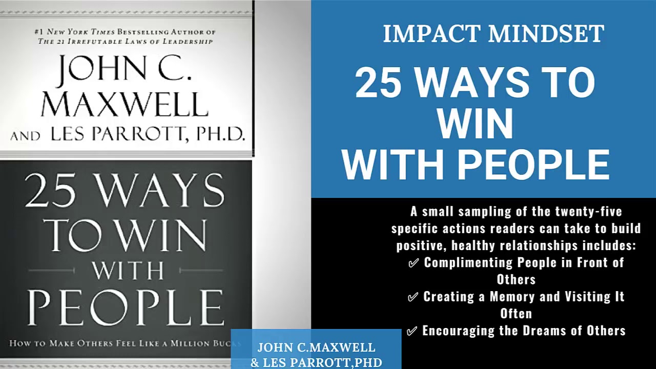 25 Ways to Win With People by John C Maxwell | Job Free Millionaires ...