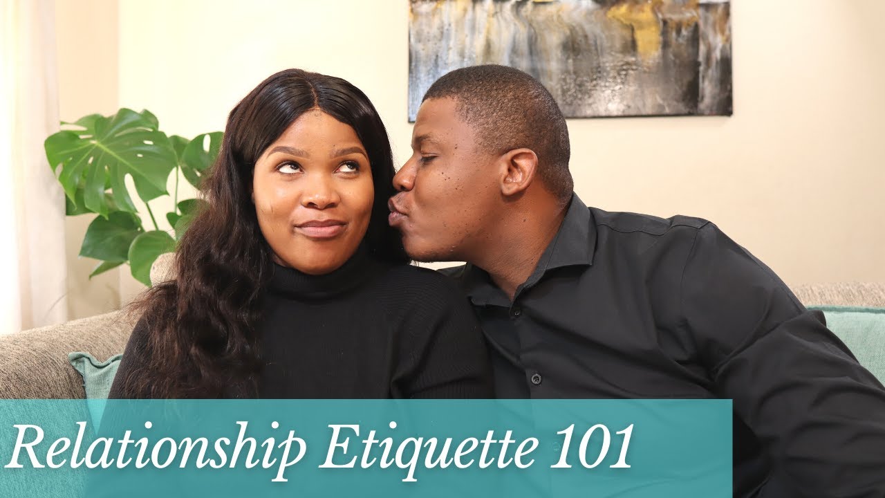 Relationship Etiquette 101 | Unspoken Rules | How to behave when you're ...