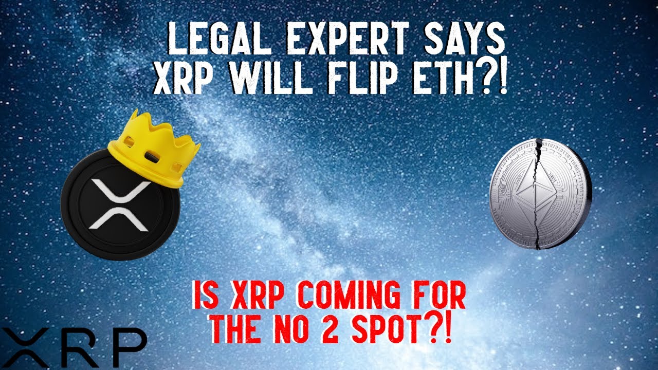 Legal Expert Says XRP WILL FLIP ETH?! - YouTube