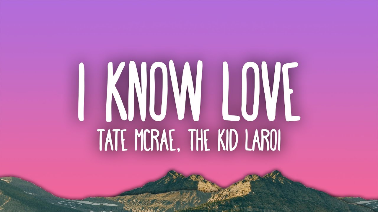 Tate McRae - I Know Love ft. The Kid LAROI - YouTube