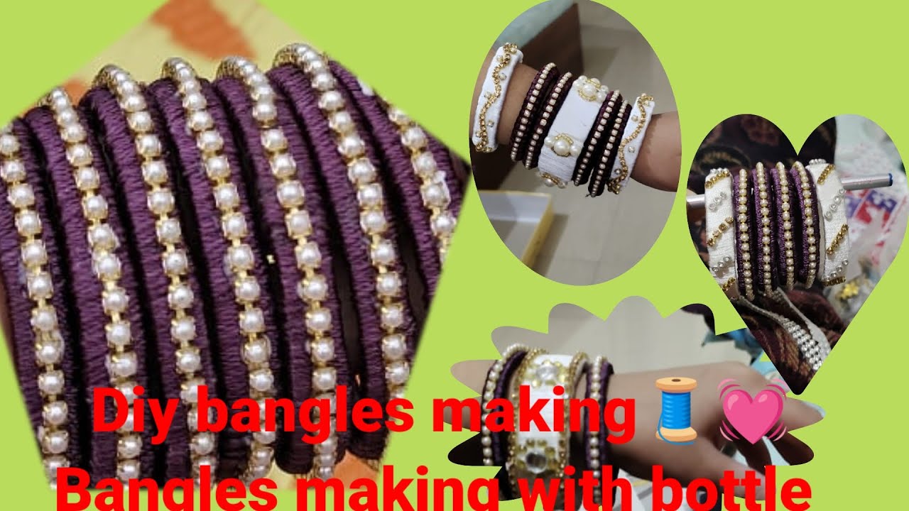 Diy bangles making 🧵🙏😍|Bangles making with 👍🎉💞@SabitaArtGallery - YouTube