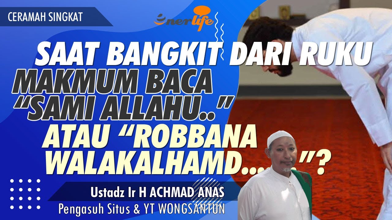 Saat Bangkit Dari Ruku - MAKMUM BACA "SAMI ALLAHU" ATAU "RABBANA ...