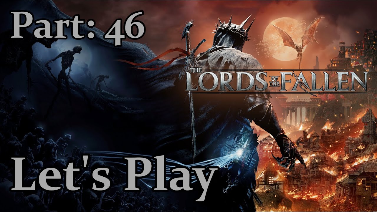 Lords of the Fallen : Let's Play - Part: 46 - Blessed Carrion Knight ...