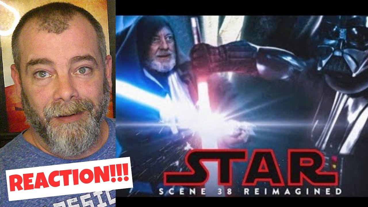 STAR WARS SC 38 REIMAGINED REACTION - YouTube