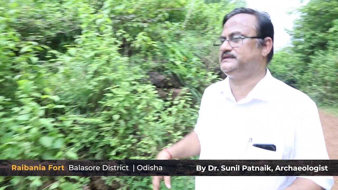 Raibania Fort | Archaeologist Dr Sunil Patnaik - YouTube