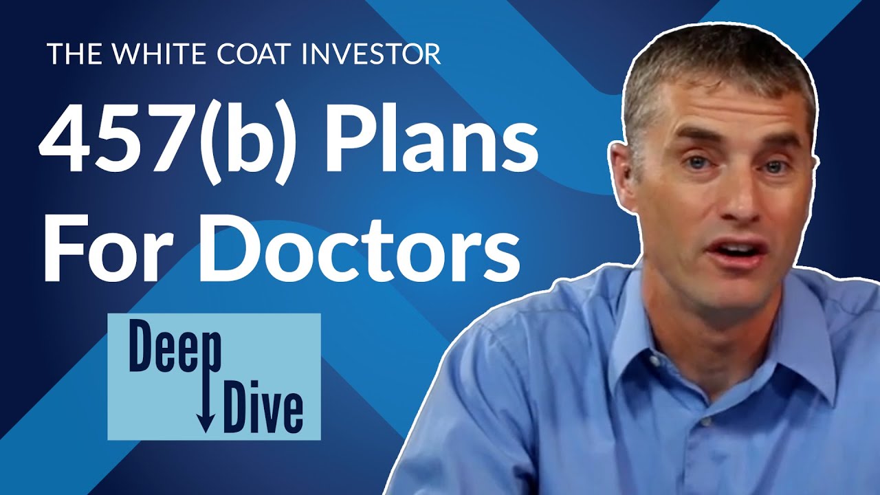 Should Doctors Use 457(b) Deferred Compensation Plans? - YouTube