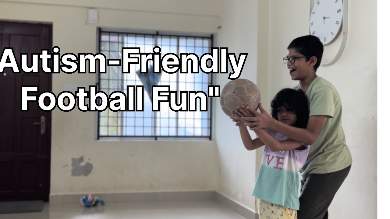 "Autism-Friendly Football Fun"journey with mariyams world - YouTube