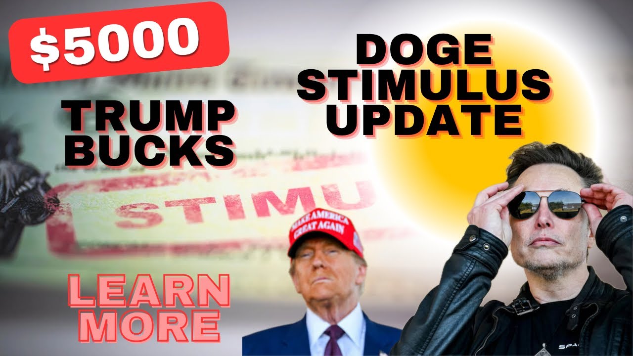 $5000 DOGE Stimulus Update – What You Need to Know! - YouTube