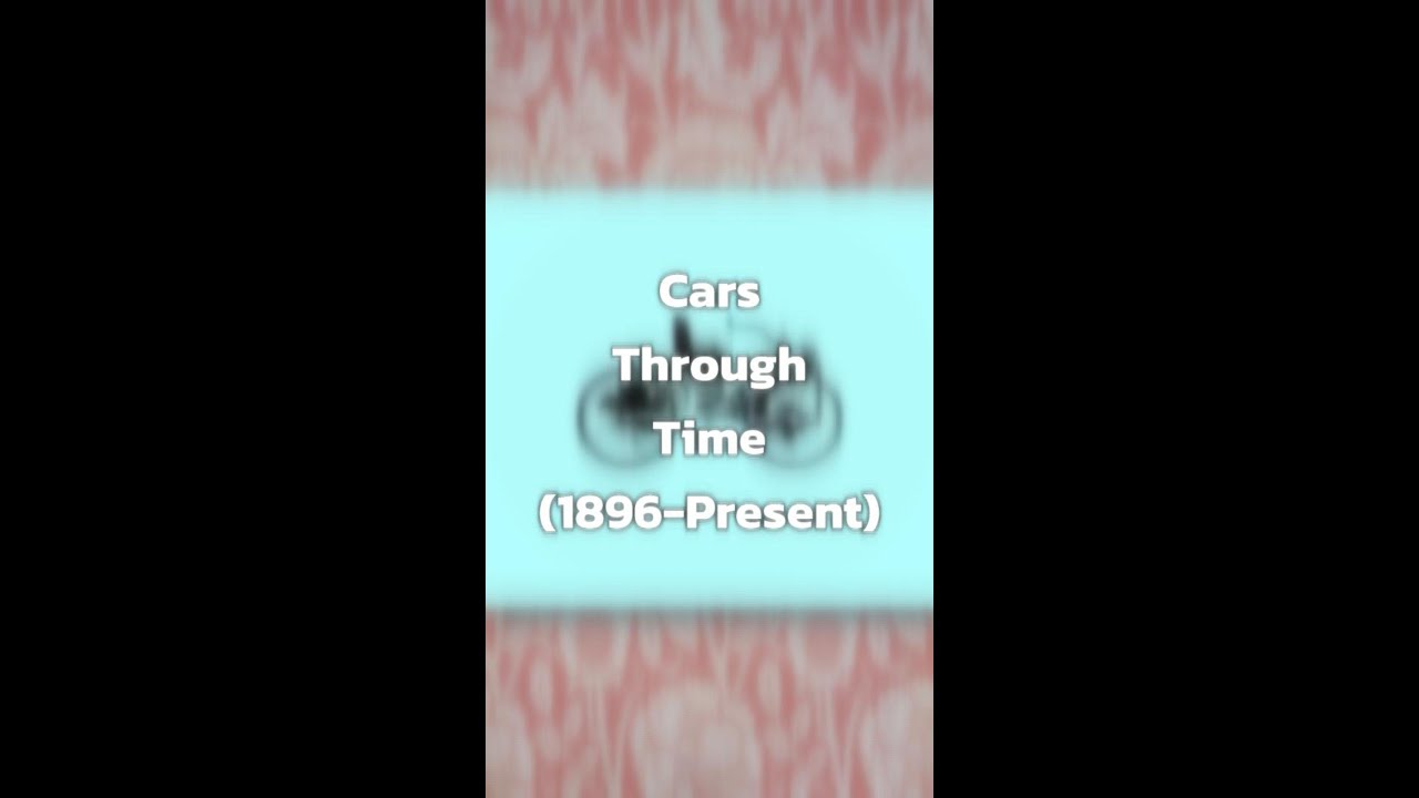 Cars Through Time (1896-2025) - YouTube