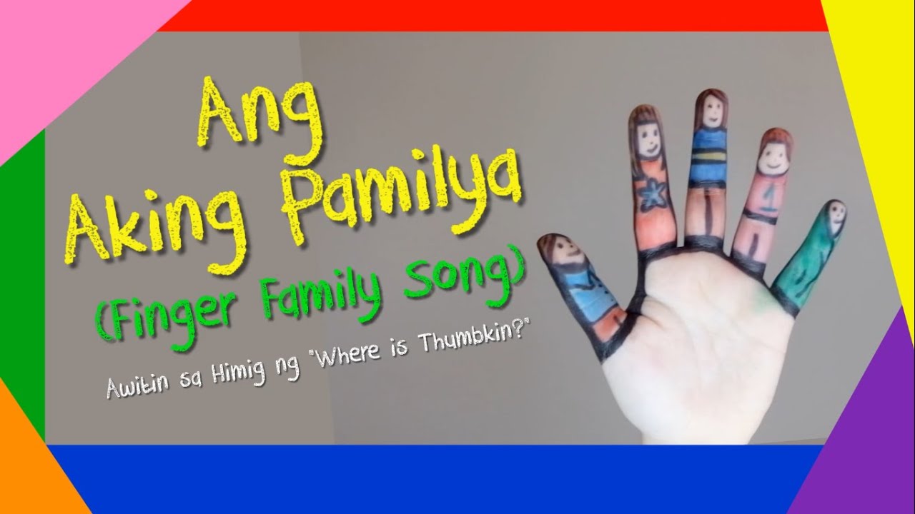 Ang Aking Pamilya (Finger Family Song) - YouTube