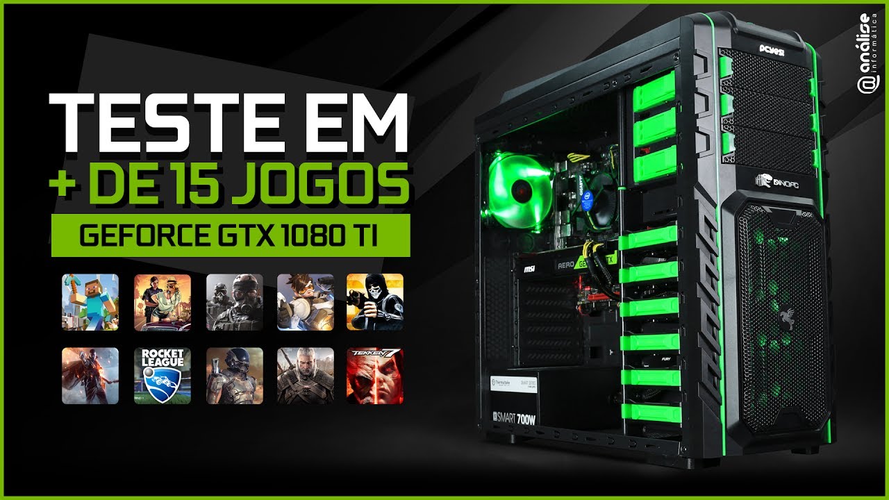 Teste em mais de 15 Games | PC Gamer Battlebox Ultimate GTX1080Ti + i7 ...