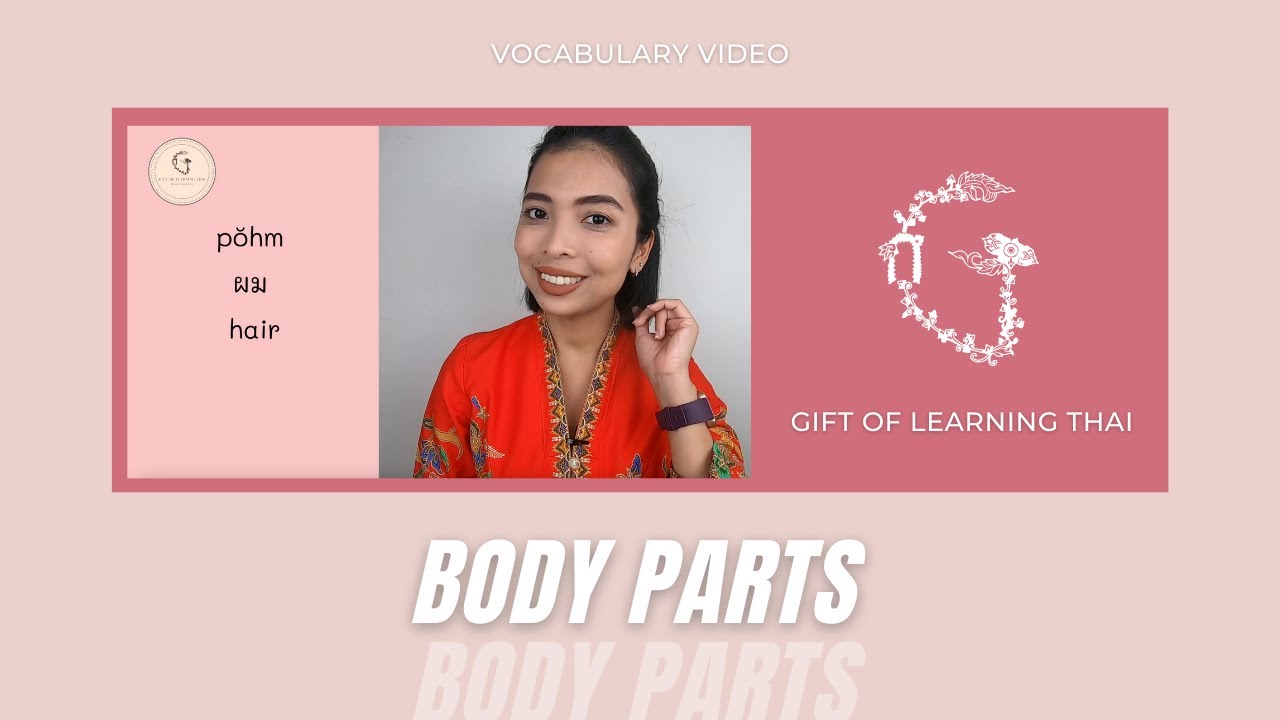 Learn Thai: Core Vocabulary 6 (Body Parts) - YouTube