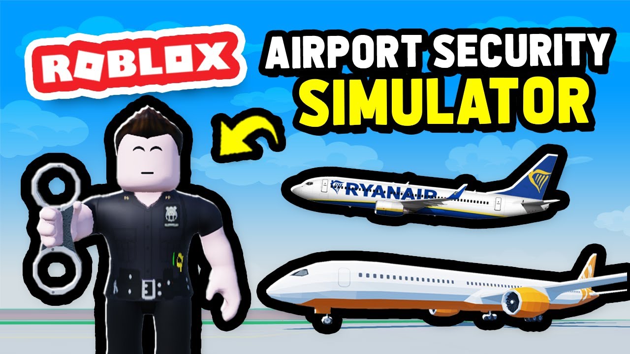 Roblox Airport Security Simulator - YouTube