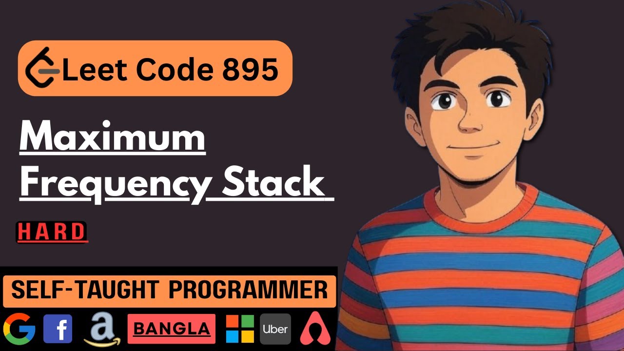 LeetCode 895 - Maximum Frequency Stack | Java Solution | Bangla ... LeetCode 895 - Maximum Frequency Stack | Java Solution | Bangla ...