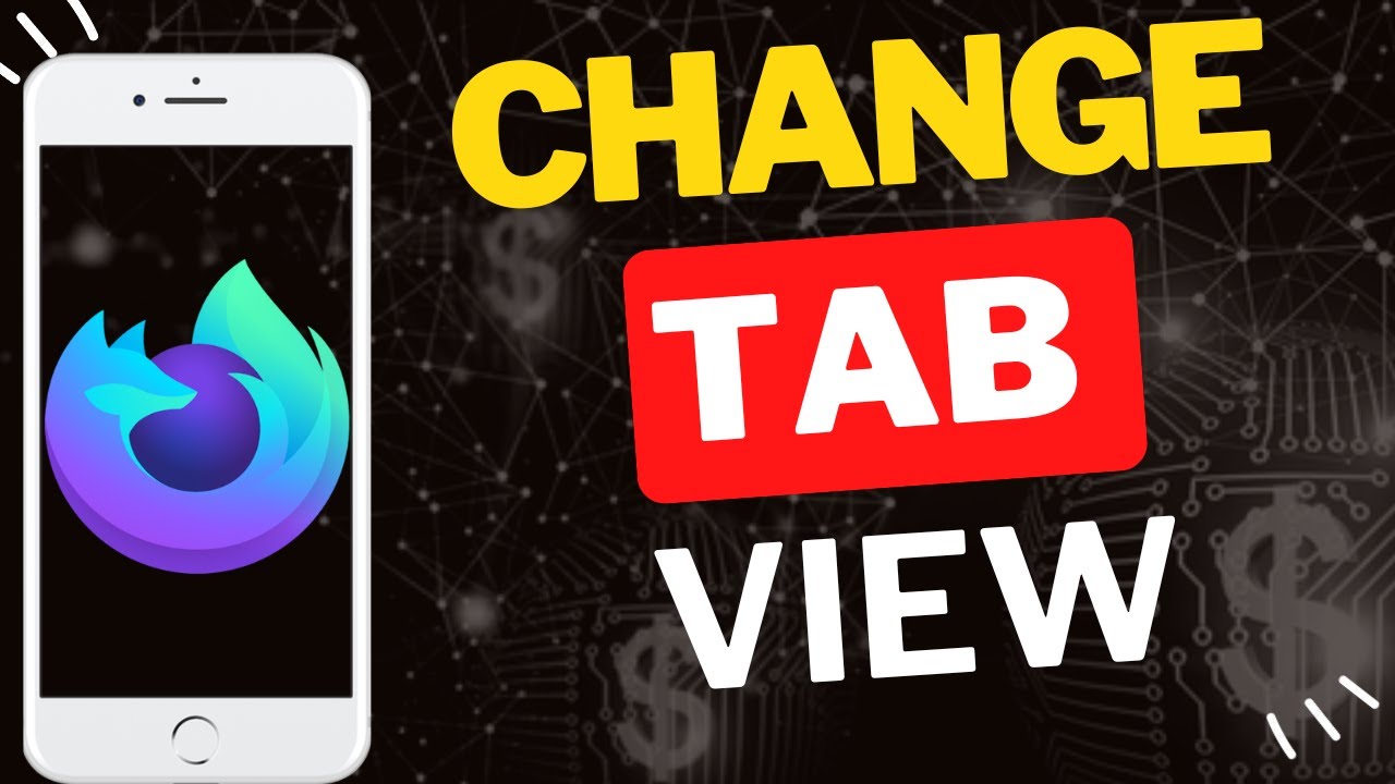 How to Change Tab View in Firefox Nightly Mobile - YouTube