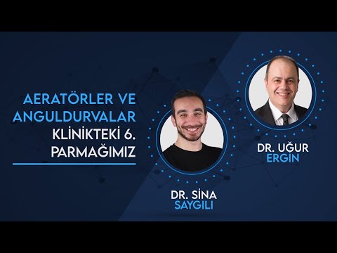 Aeratörler ve Anguldruvalar - Klinikteki 6. Parmağımız