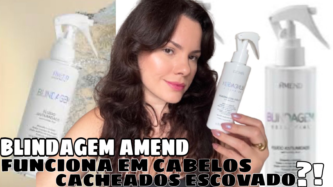 BLINDAGEM AMEND | FUNCIONA EM CABELOS CACHEADOS ESCOVADO?! 🤔 - YouTube