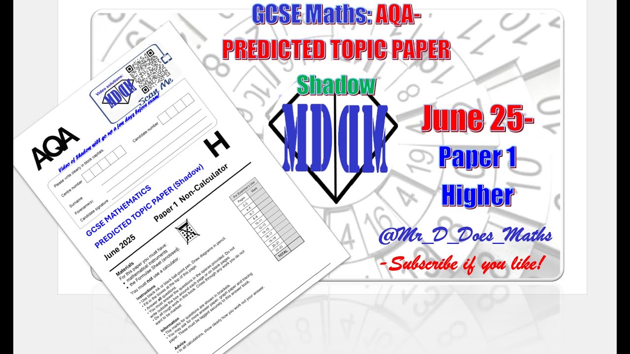 MDDM- 1H Maths GCSE AQA- Predicted Topic Paper 8300 - Summer 25 (Shadow ...