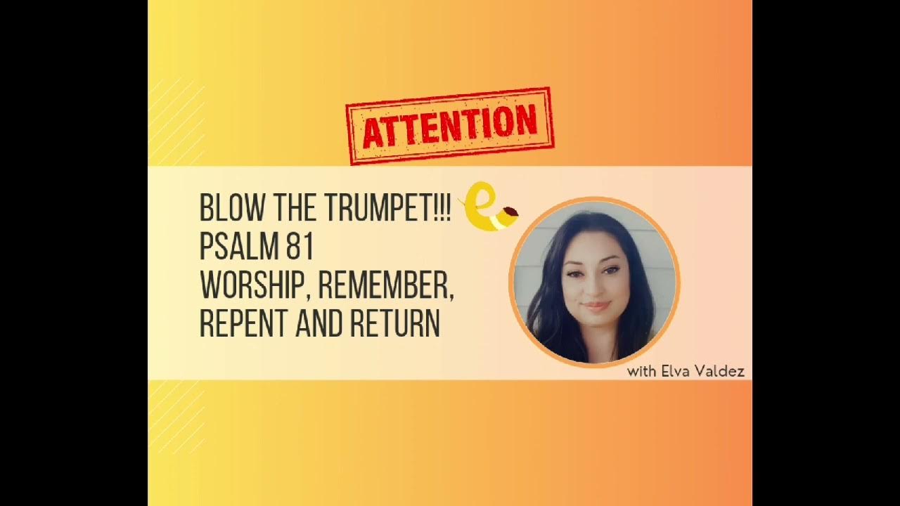 BLOW THE TRUMPET!!! 📯 PSALM 81 WORSHIP, REMEMBER, REPENT AND RETURN - YouTube
