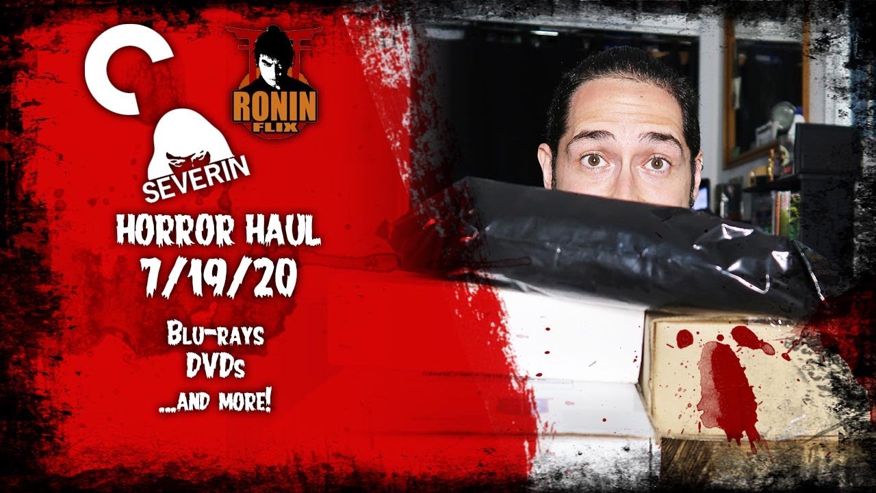 Horror Haul and Unboxing: 7/19/20 | Criterion Collection, Severin Films ...