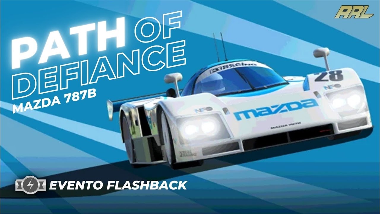 MAZDA 787B: PATH OF DEFIANCE ⏮️FLASHBACK⏮️ | 🔴REAL RACING 3 UPDATE 11.0 ...