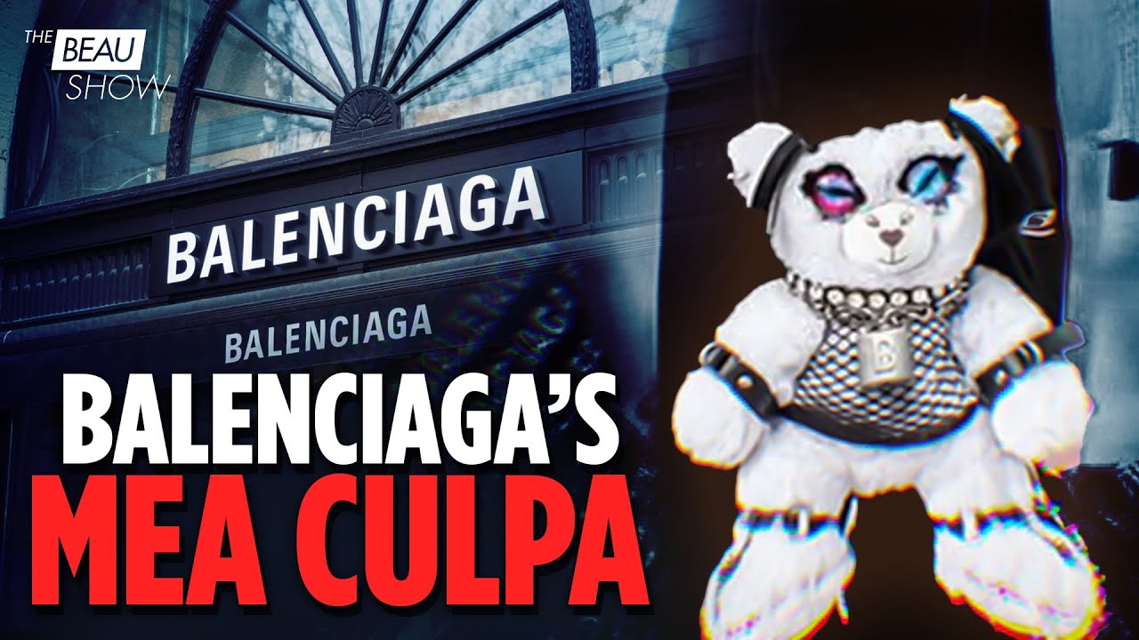 Balenciaga’s Mea Culpa | Trailer | The Beau Show - YouTube