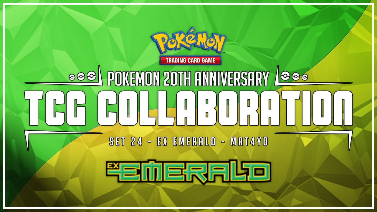 "EX Emerald" - Mat4yo - (Pokemon 20th Anniversary TCG Collaboration) # ...