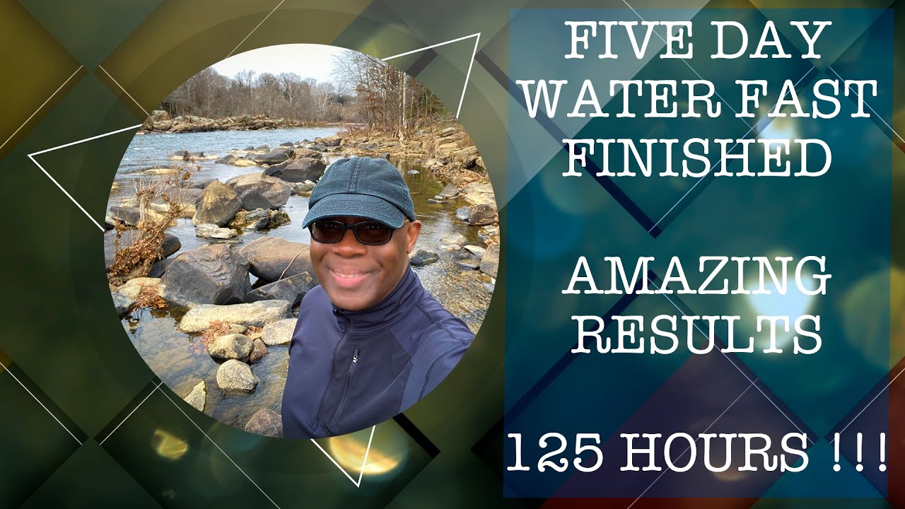 Five-Day Water Fast Challenge | FINISHED | AMAZING RESULTS | December ...