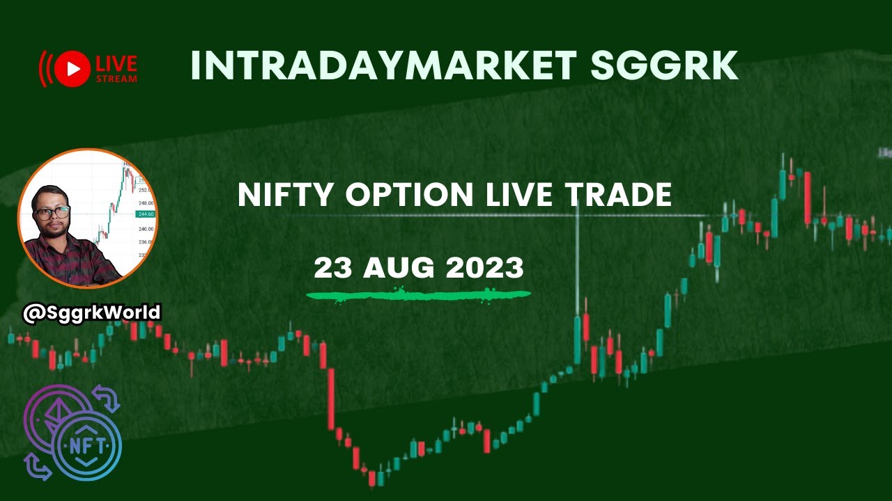 Live Nifty Trading Today | 23 Aug 2023 | NSE Trading | Option Trading ...