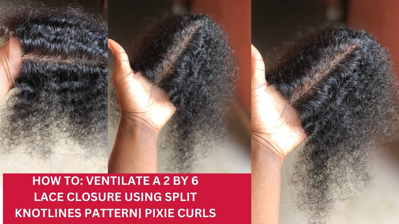 DIY| How To Ventilate A 2 By 6 Lace Closure | Using Split Knot Pattern ...