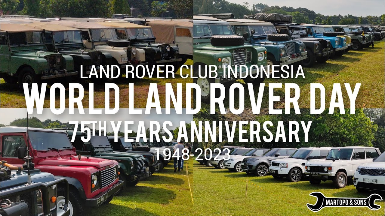 LAND ROVER 75TH YEARS ANNIVERSARY - Land Rover Club Indonesia - YouTube