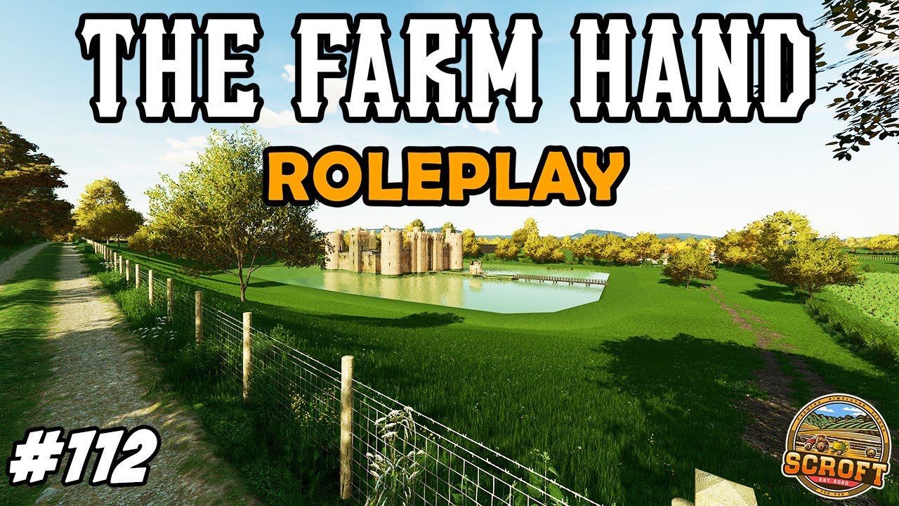 Looking Posh! | FS22 Roleplay | The Farm Hand | Ep 112 - YouTube