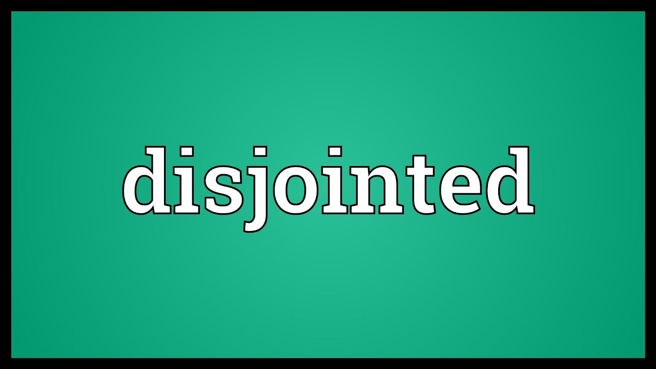 Disjointed Meaning - YouTube
