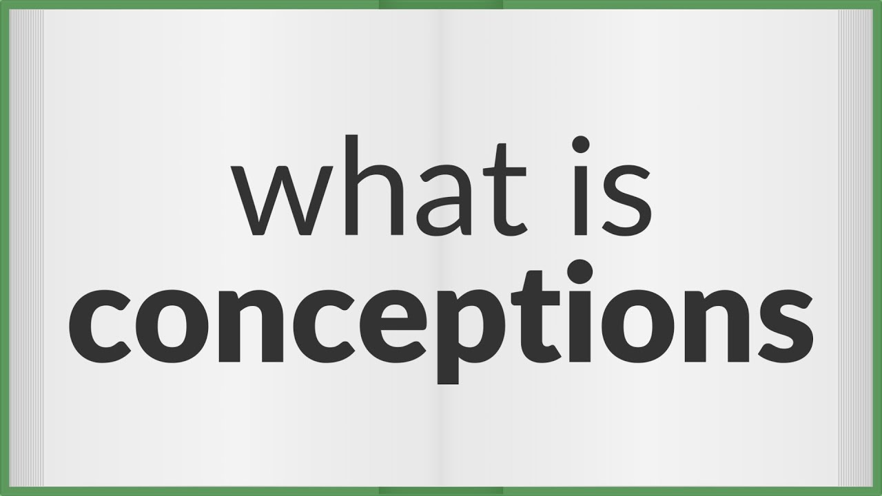 Conceptions | meaning of Conceptions - YouTube