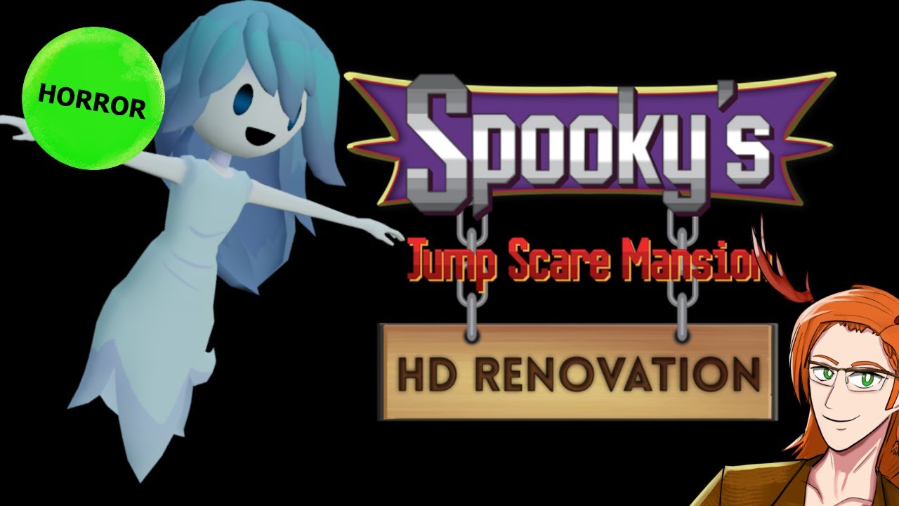 [SPOOKY MONTH] Spooky's Jump Scare Mansion HD RENOVATION- BOO ...