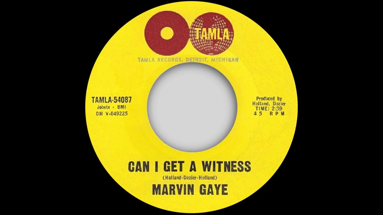 Marvin Gaye - Can I Get A Witness - Tamla (NORTHERN SOUL) - YouTube