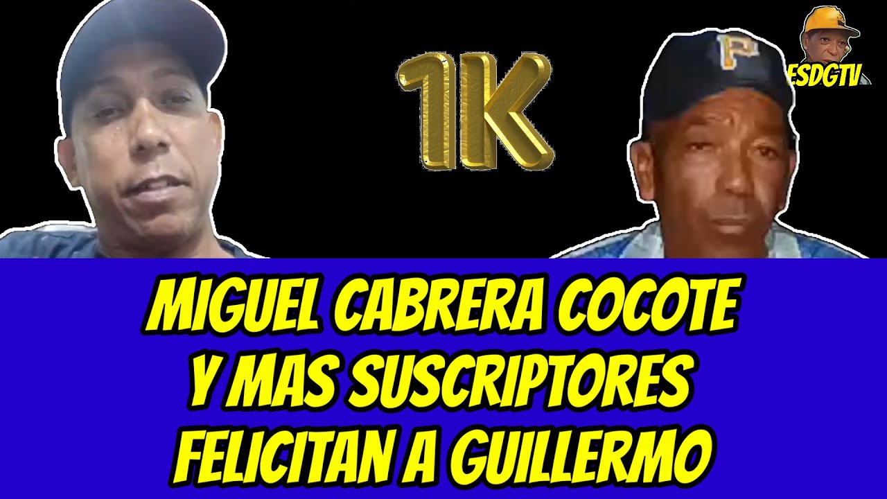 Miguel Cabrera (Cocote) Felicita a Guillermo - YouTube