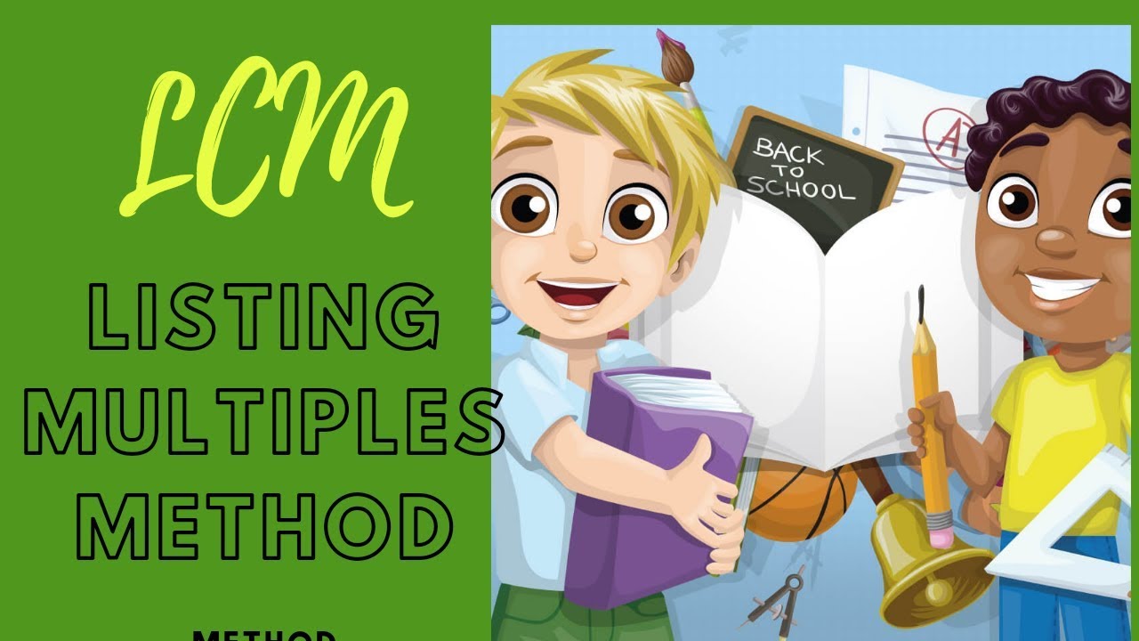 How to find LCM by Listing Multiple Method - YouTube