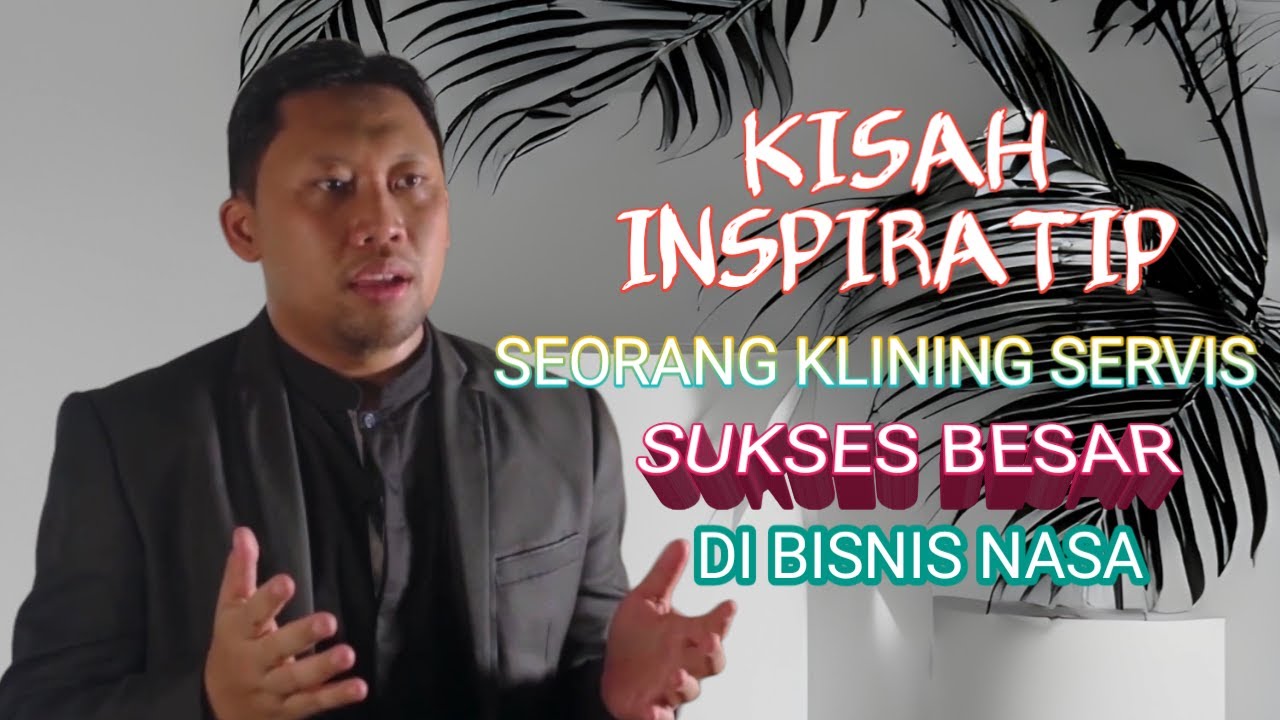 KLINING SERVIS MENJADI PENGUSAHA - KISAH SUKSES AYATULLOH MUHAMMAD DEVA ...