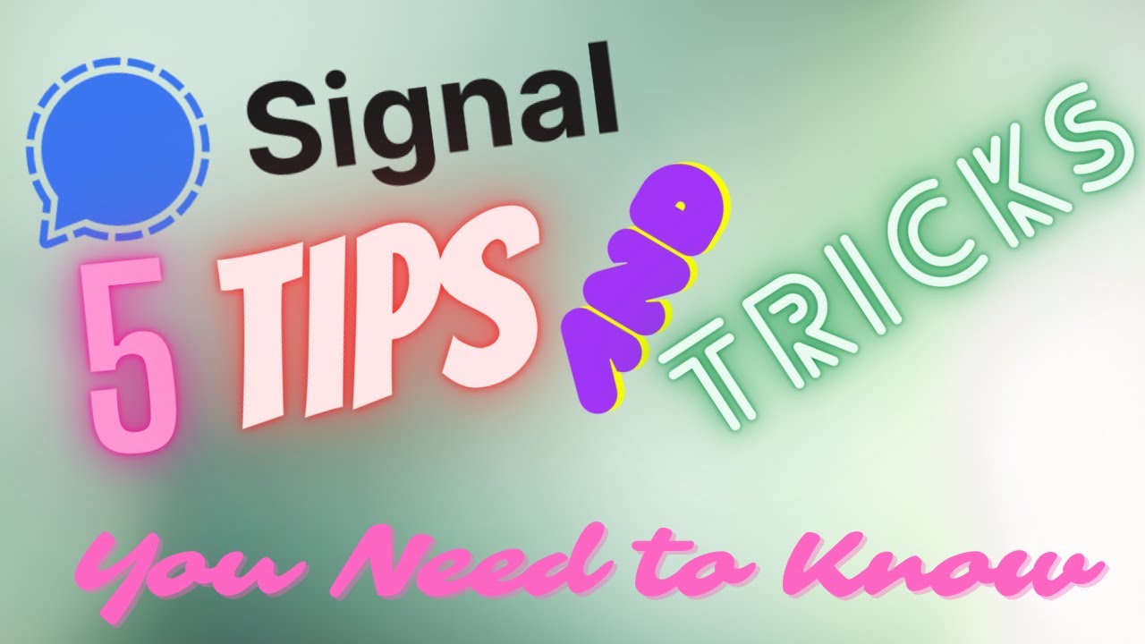 Switching to Signal? 5 Tips and Tricks You Need to Know | signal ...